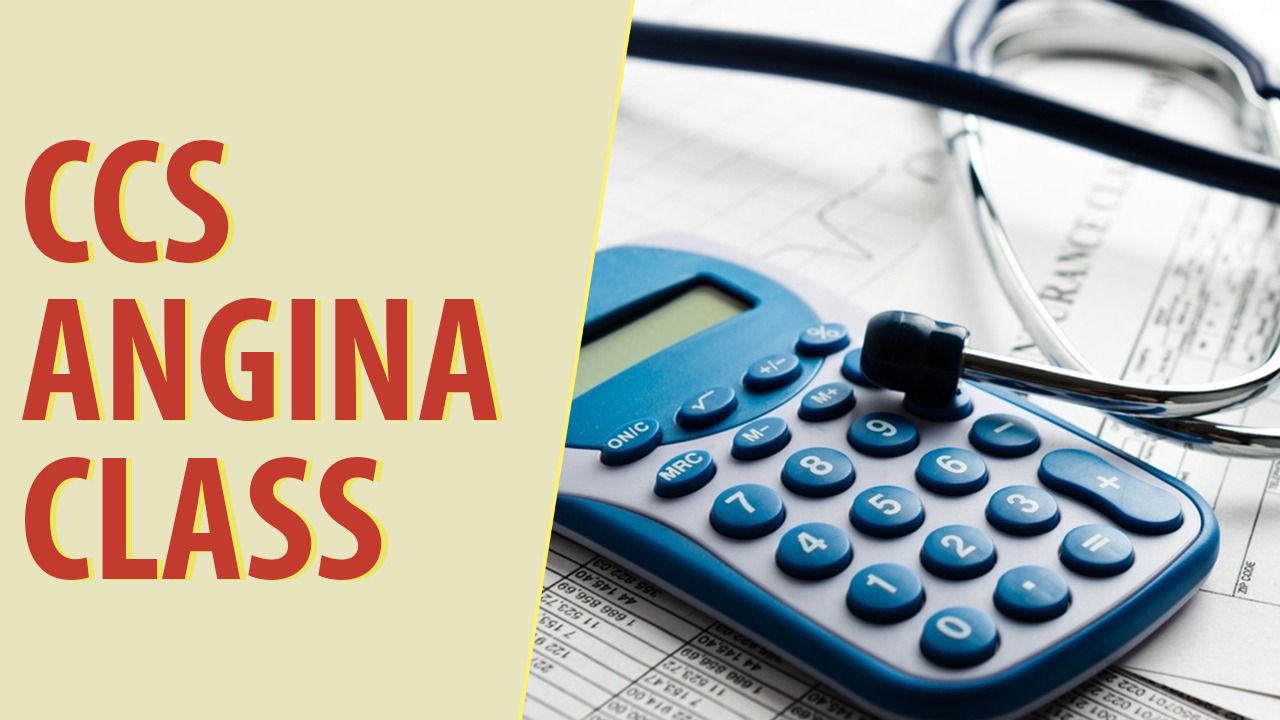 Canadian Cardiovascular Society (CCS) Angina Grade