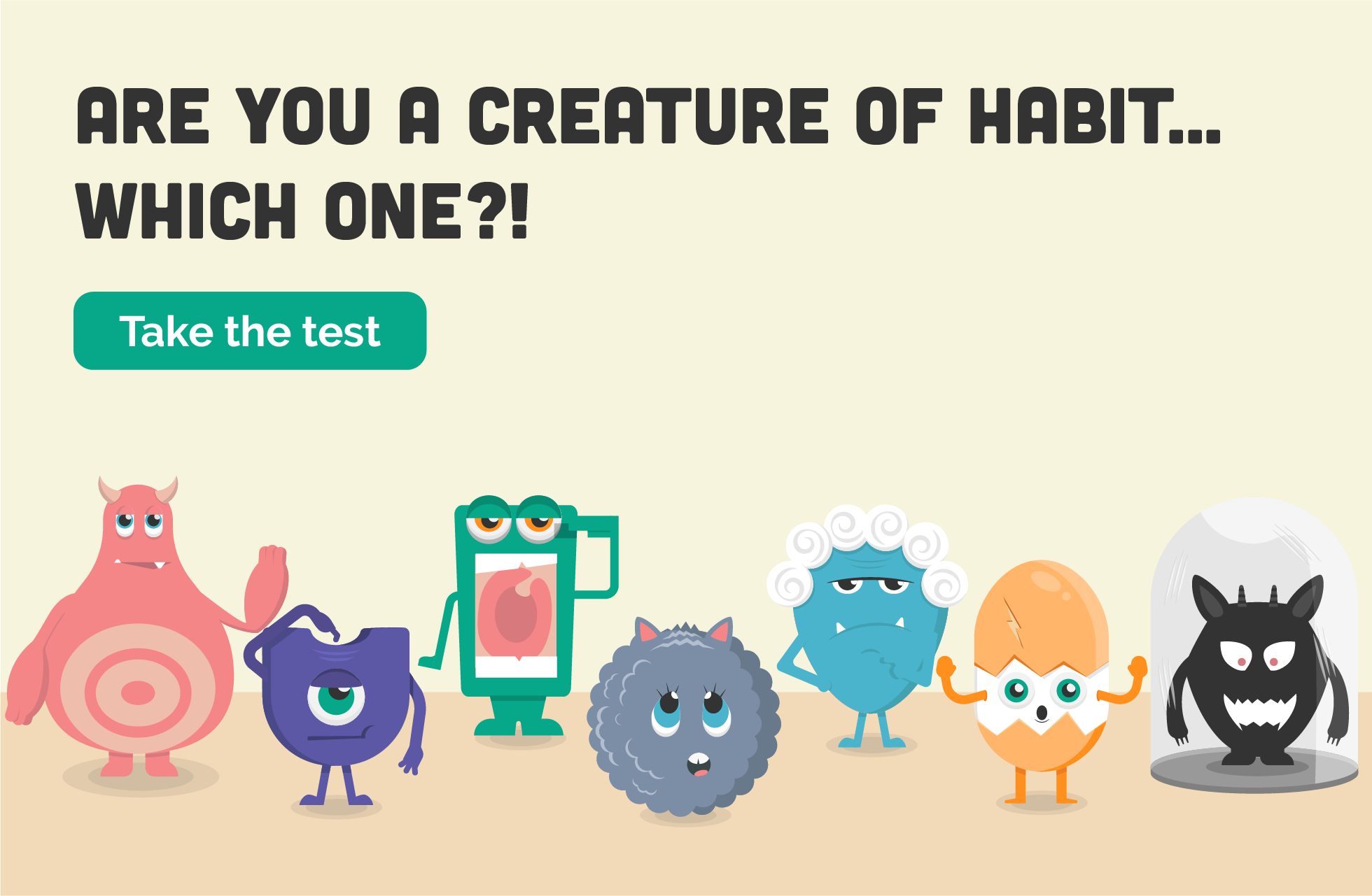I just took the Creatures of Habit Quiz
